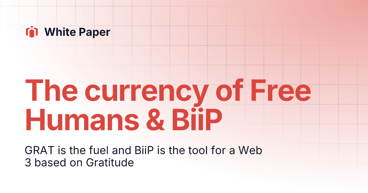 The currency of Free Humans & BiiP | White Paper